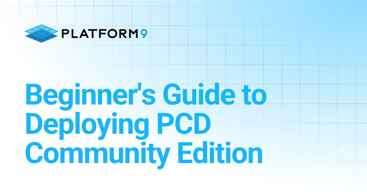 Beginner's Guide to Deploying PCD Community Edition | Private Cloud ...