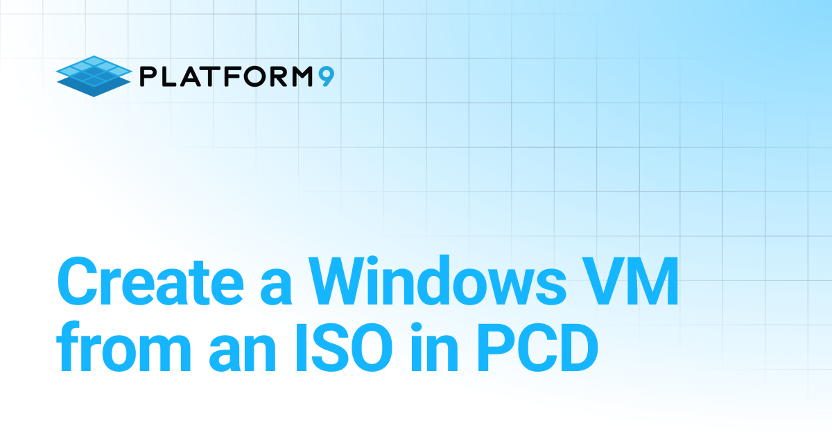 Create a Windows VM from an ISO in PCD | Private Cloud Director 2025.8 ...