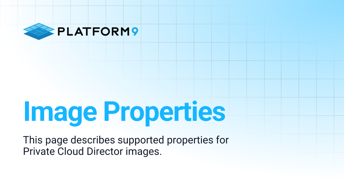 Image Properties | Private Cloud Director | Platform9 Private Cloud ...