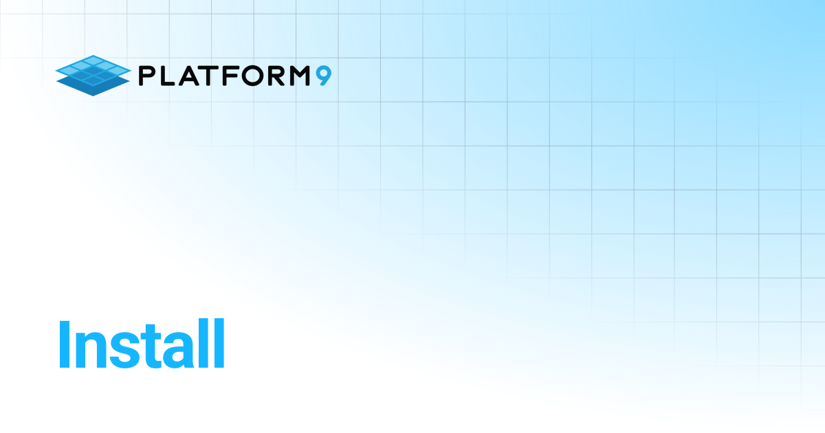 Install | Private Cloud Director | Platform9 Private Cloud Director ...